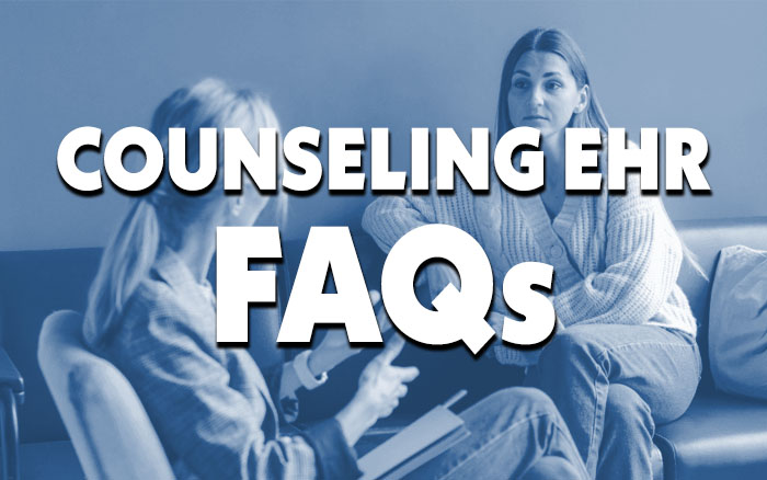 Your Top Counseling EHR Questions Answered - Medicat